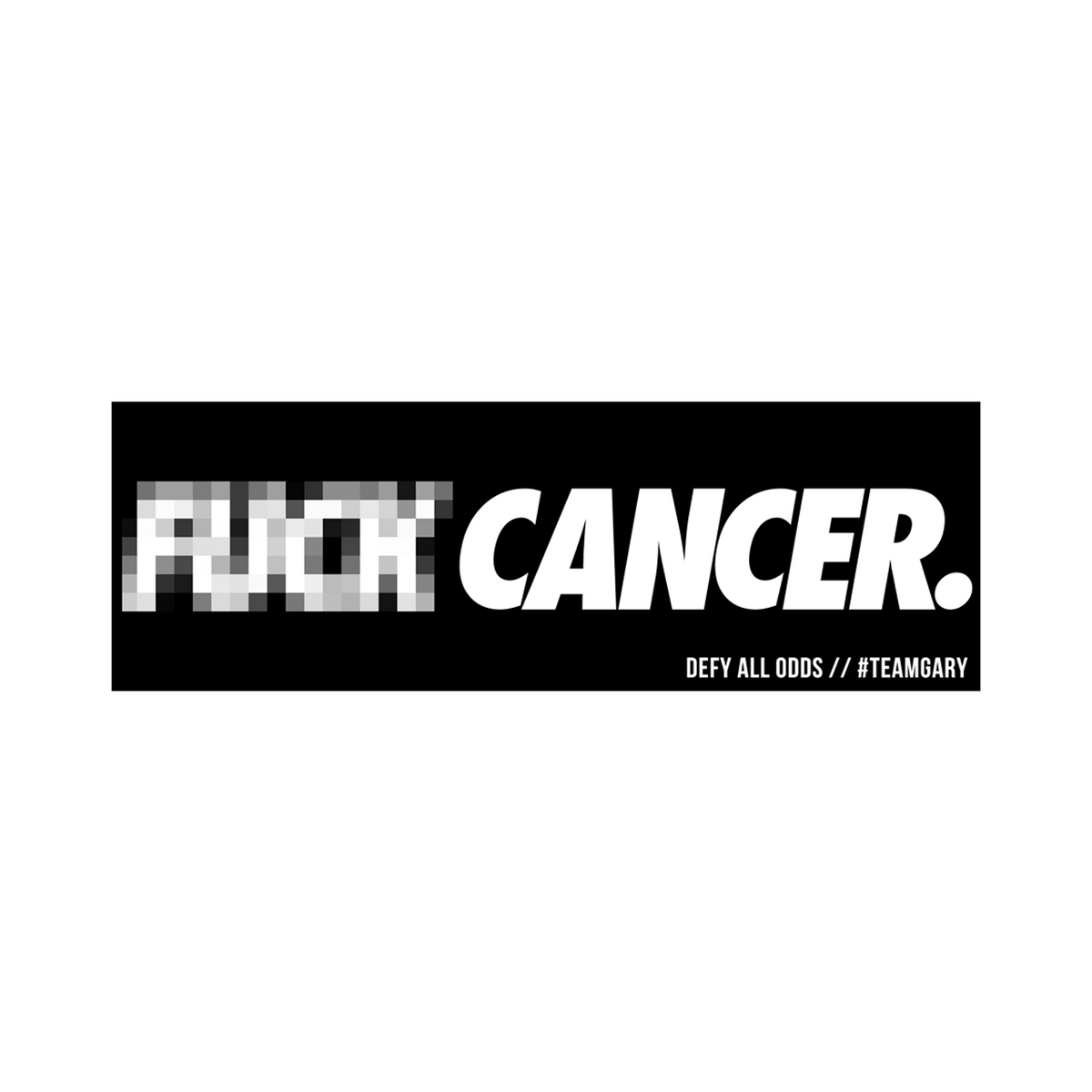 F*** Cancer Decal – Defy All Odds Apparel®